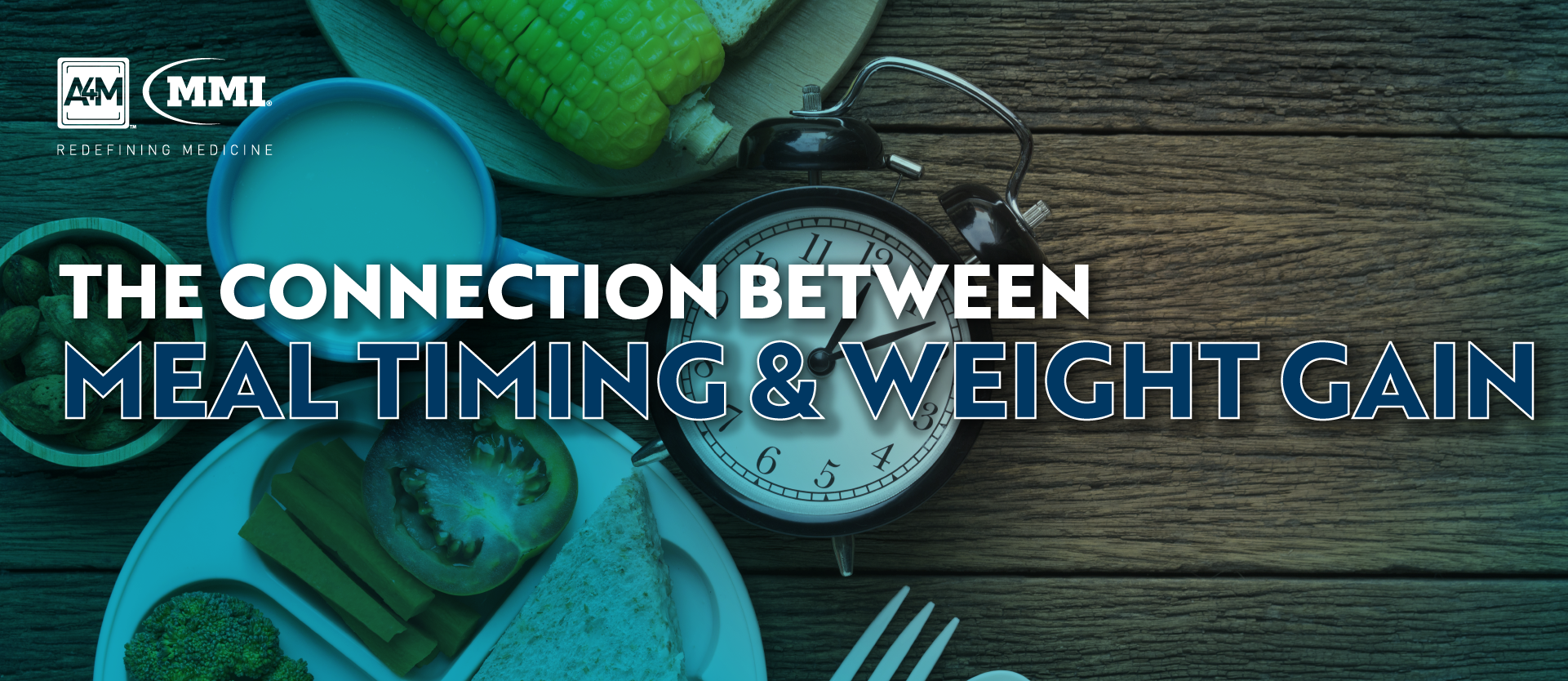 The Connection Between Meal Timing and Weight Gain • A4M Blog