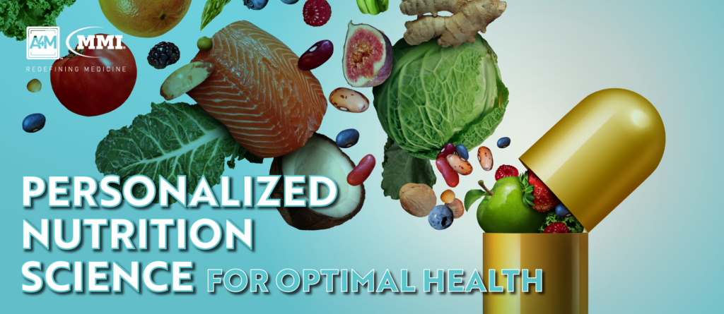 Personalized Nutrition Science for Optimal Health • A4M Blog