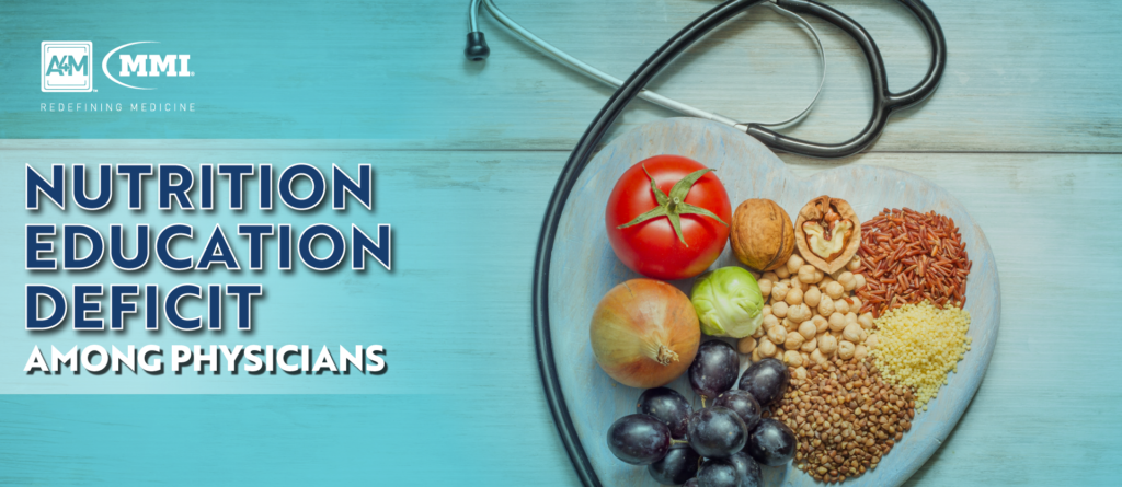 Nutrition Education Deficit Among Physicians • A4M Blog