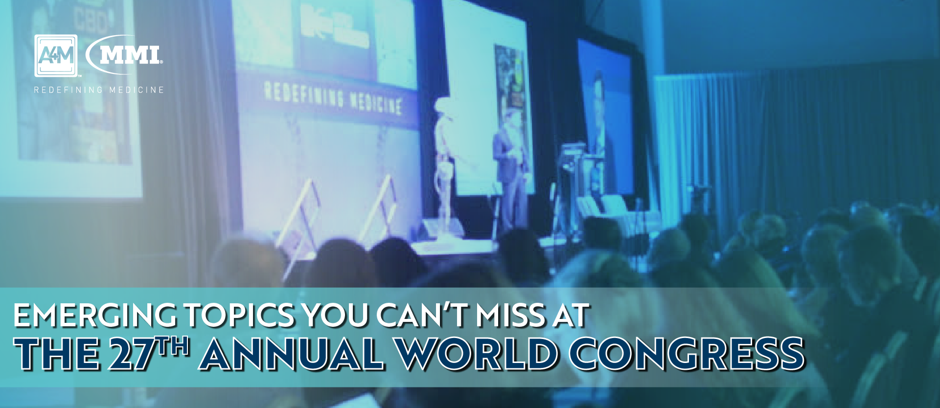 Emerging Topics You Can’t Miss at the 27th Annual World Congress • A4M Blog