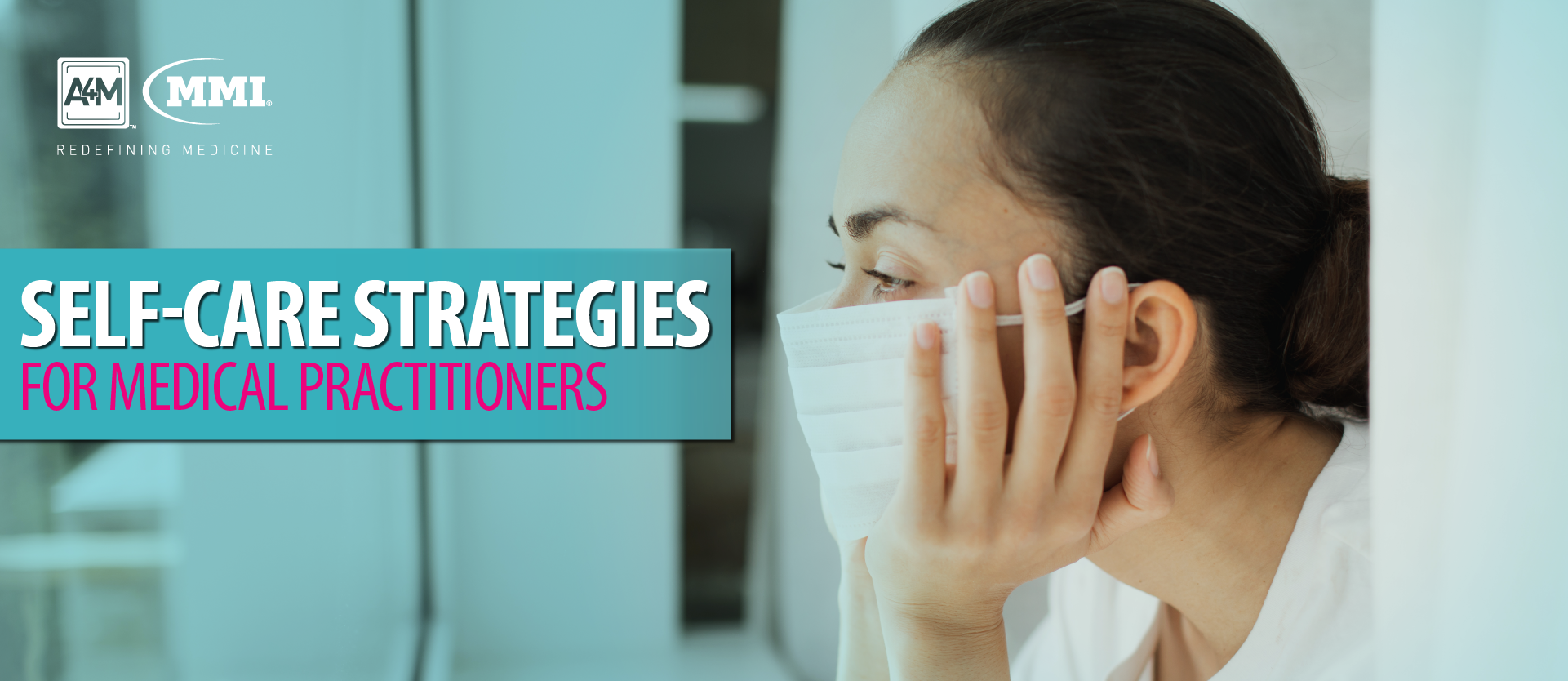 Self-Care Strategies For Medical Practitioners • A4M Blog