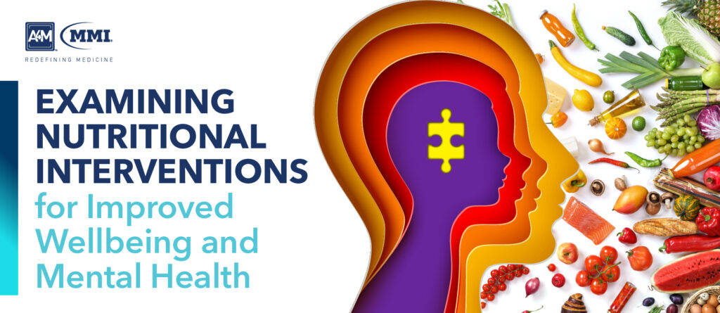 Examining Nutritional Interventions for Improved Wellbeing and Mental ...