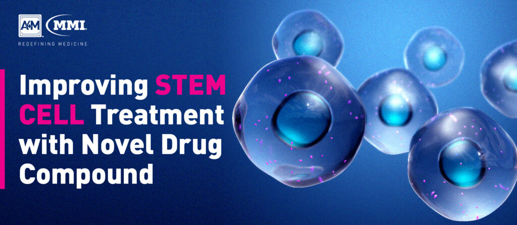 Improving Stem Cell Treatment with Novel Drug Compound • A4M Blog