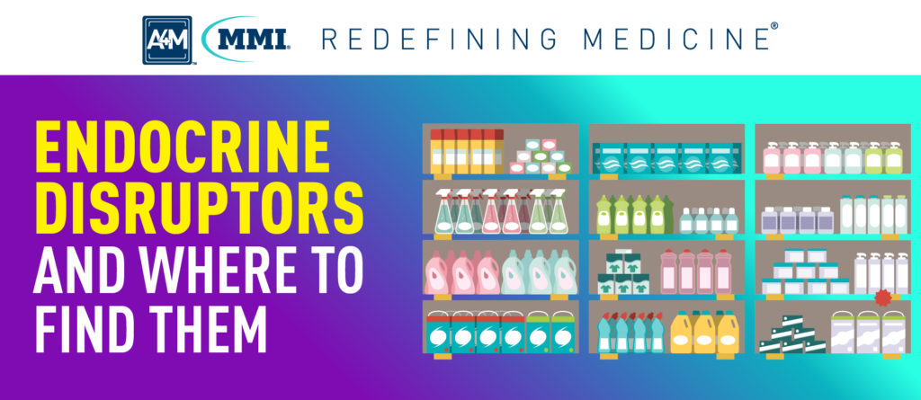 Endocrine Disruptors and Where to Find Them • A4M Blog